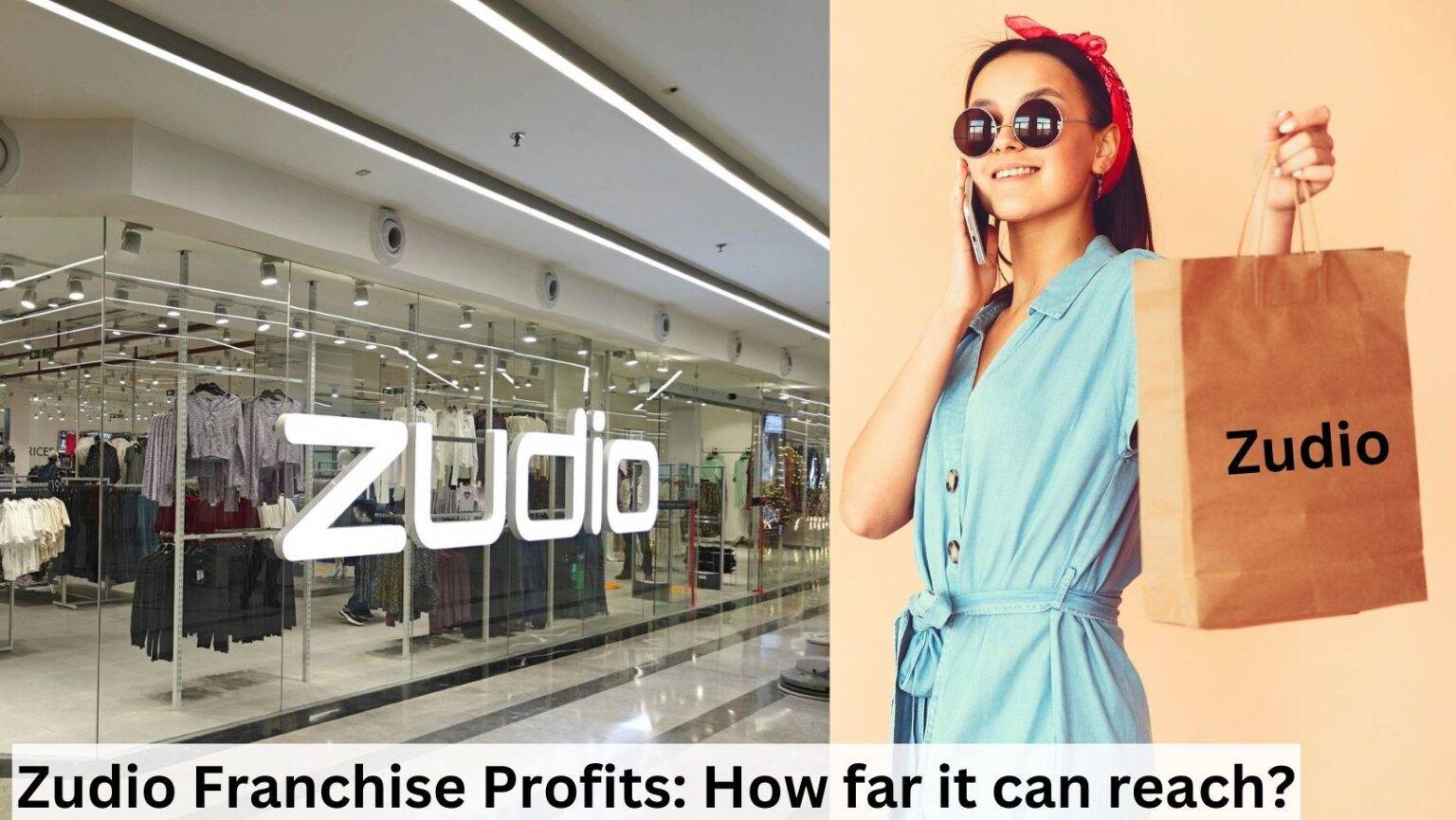 Zudio Franchise Cost, Fees, Profit And How To Apply 2024